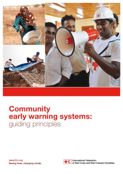 Community Early Warning Systems: Guiding Principles | IFRC Community Early Warning Systems: Guiding Principles | IFRC