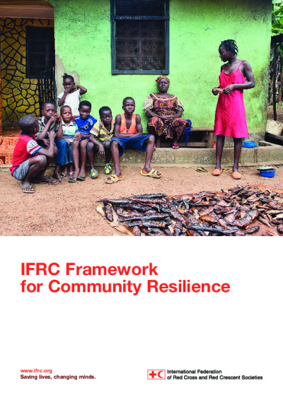 Framework for Community Resilience | IFRC Framework for Community Resilience | IFRC